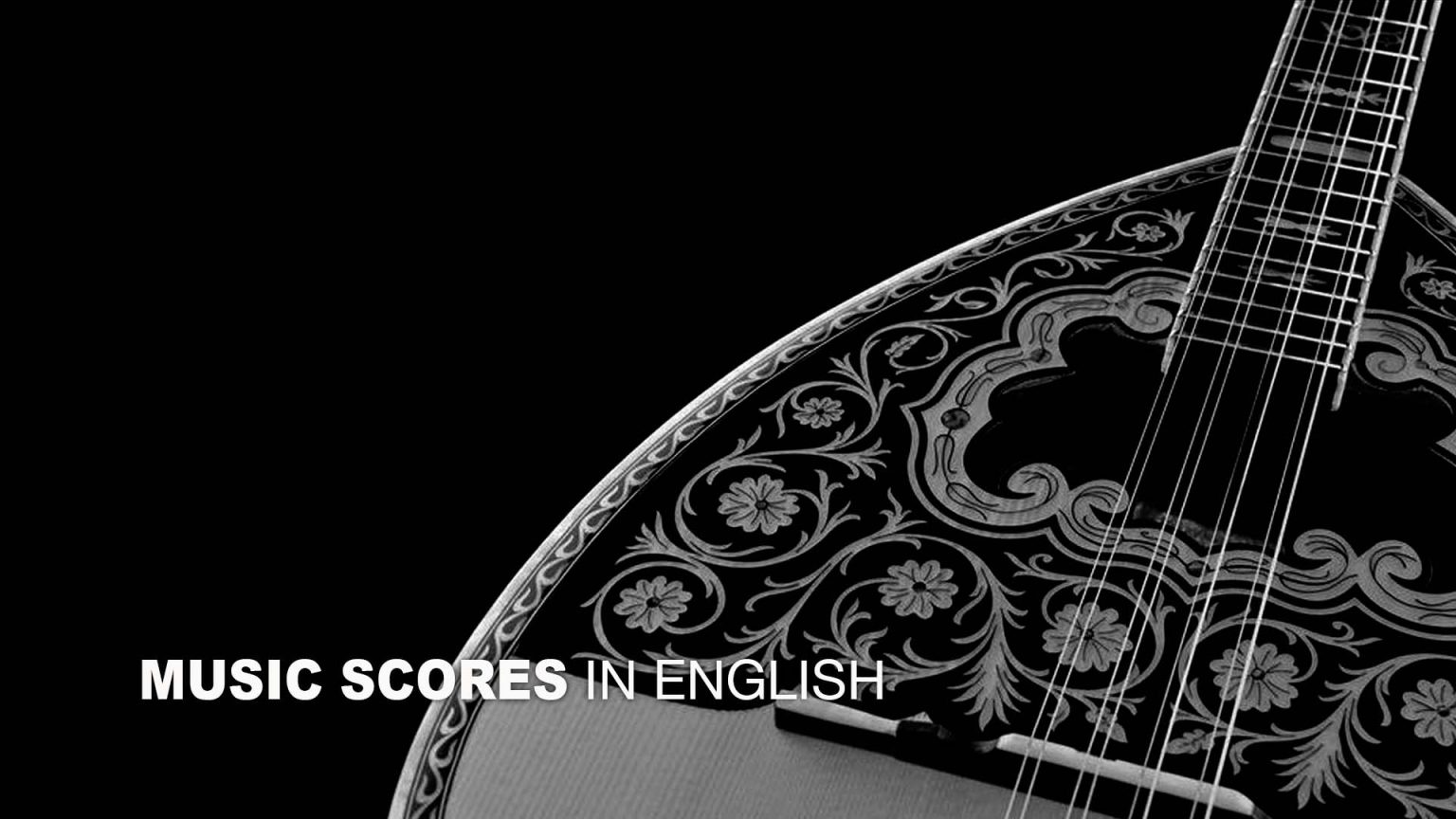 MUSICAL SCORES IN ENGLISH